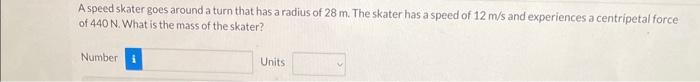 Solved A speed skater goes around a turn that has a radius | Chegg.com