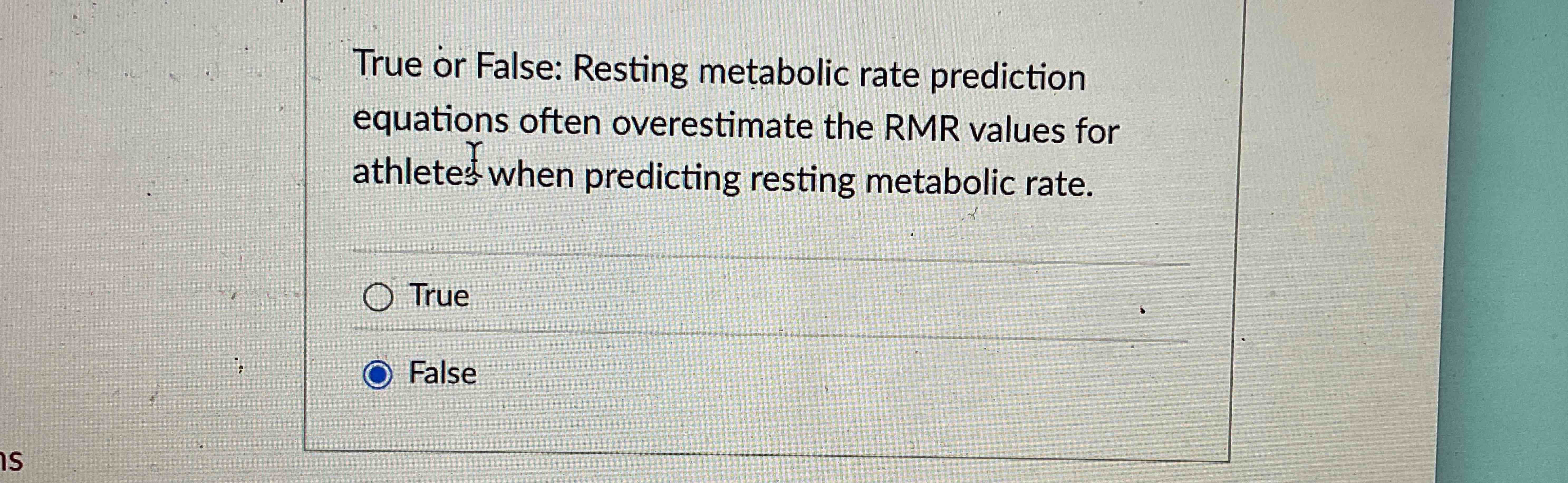Solved True or False: Resting metabolic rate prediction | Chegg.com