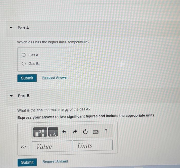 Solved 2.2 mol of monatomic gas A initially has 4700 J of | Chegg.com