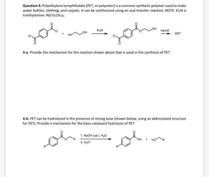 Solved Question 4: Polyethylene terephthalate (PET, or | Chegg.com