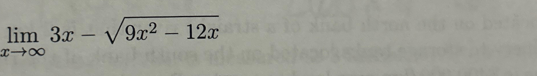 Solved limx→∞3x-9x2-12x2 ﻿Find the limit | Chegg.com