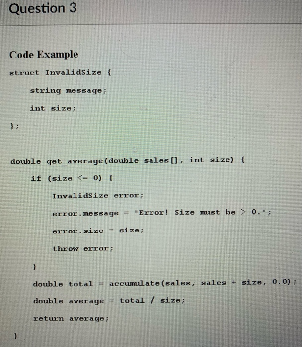 Solved Question 3 Code Example struct Invalidsize { string | Chegg.com