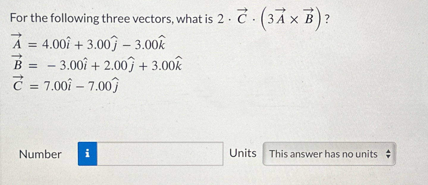 Solved For the following three vectors, what is | Chegg.com