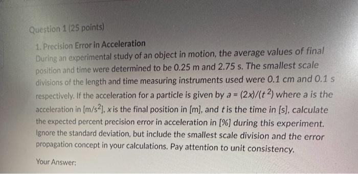 Solved 1. Precision Error in Acceleration During an | Chegg.com
