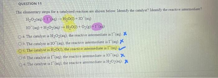 Solved The elementary steps for a catalyzed reaction are | Chegg.com