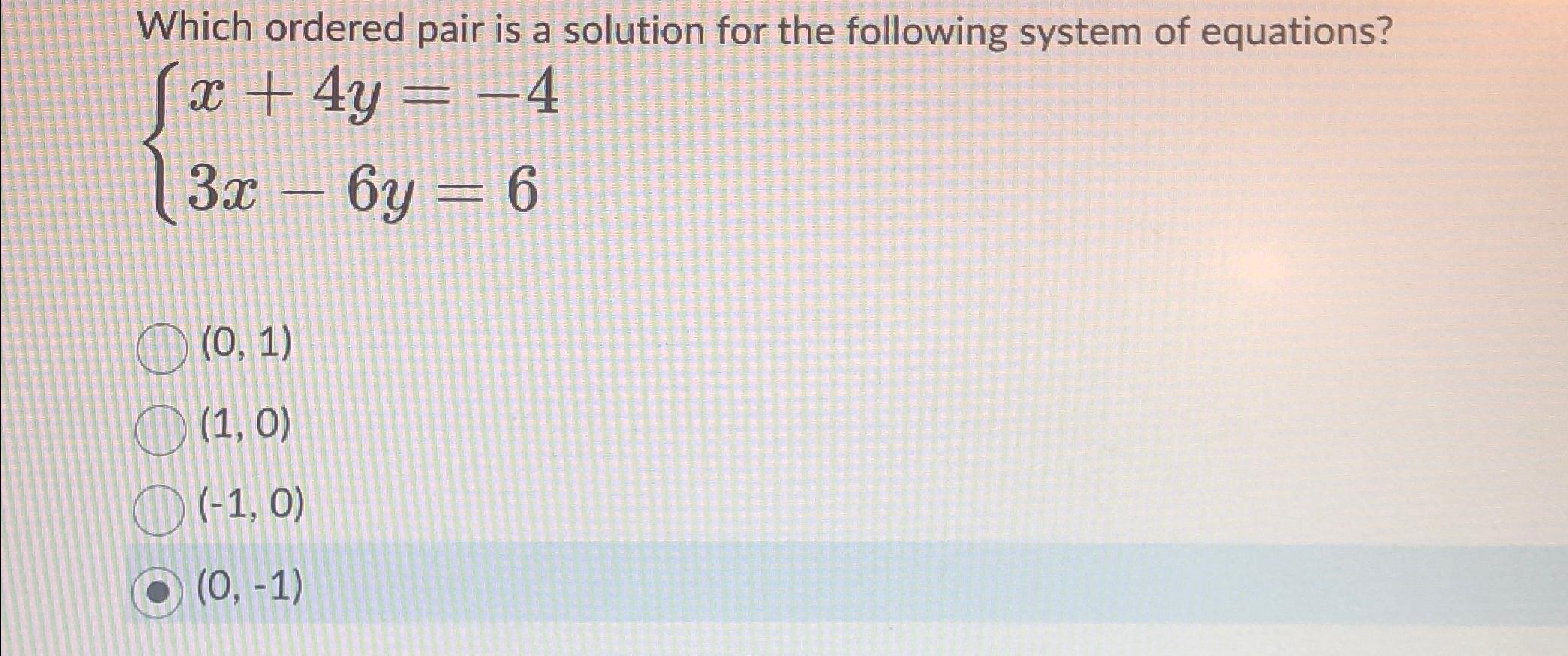 Solved Which ordered pair is a solution for the following | Chegg.com