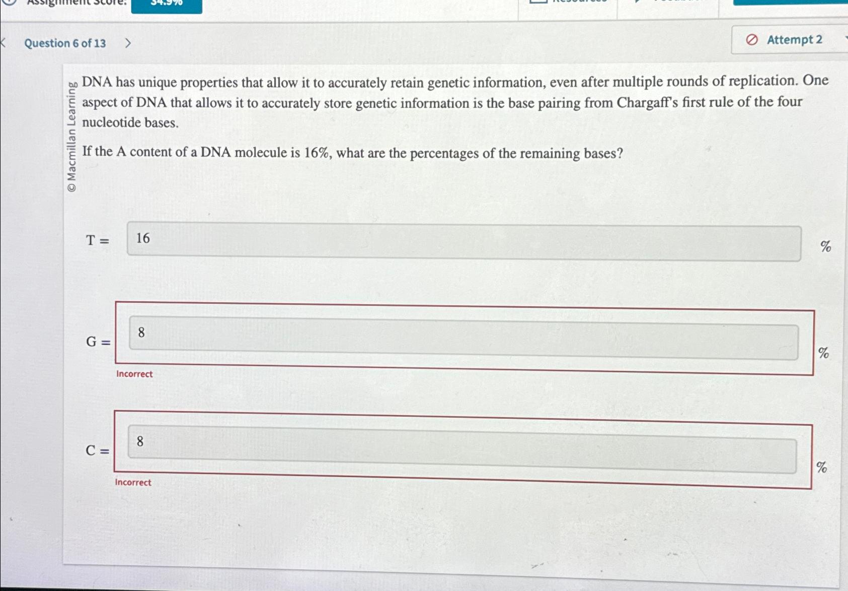 Solved Question 6 ﻿of 13DNA has unique properties that allow | Chegg.com