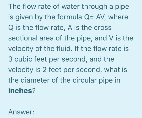 Solved The flow rate of water through a pipe is given by the | Chegg.com