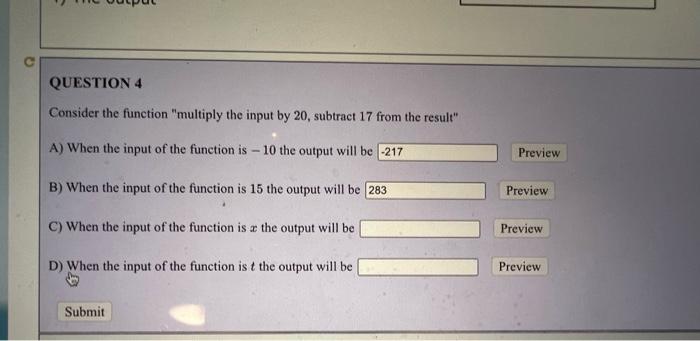 Solved QUESTION 4 Consider the function "multiply the input | Chegg.com