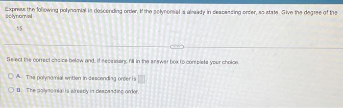Solved Express The Following Polynomial In Descending Order 
