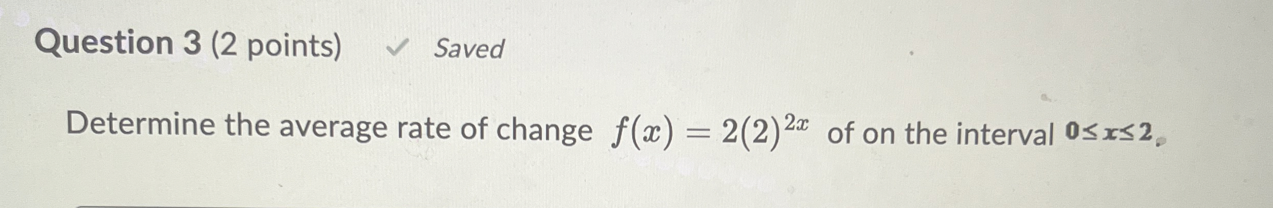 Solved Question 3 (2 ﻿points) ﻿SavedDetermine the average | Chegg.com