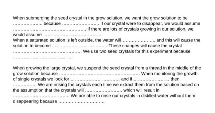 Solved When submerging the seed crystal in the grow | Chegg.com