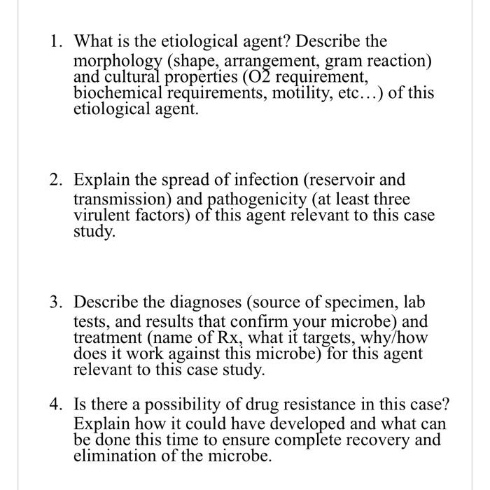 Solved 1. What is the etiological agent? Describe the | Chegg.com