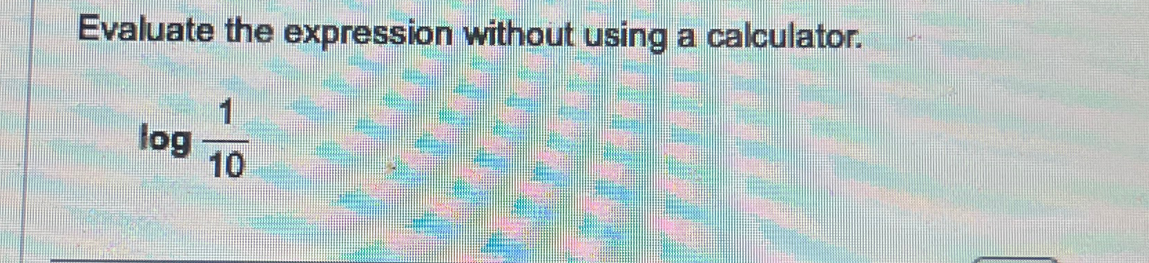 Solved Evaluate the expression without using a | Chegg.com