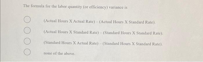 Solved The formula for the labor quantity (or efficiency) | Chegg.com