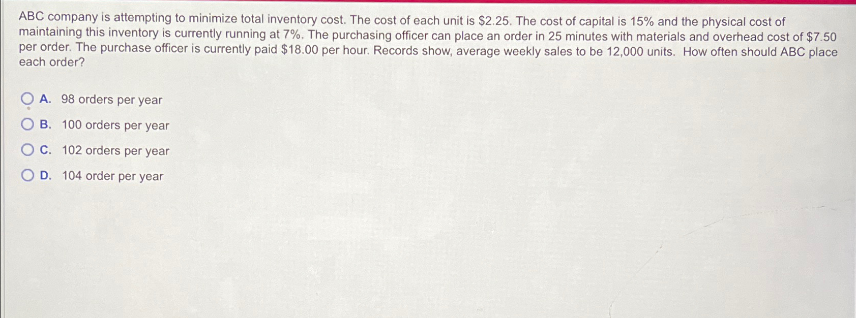 Solved ABC company is attempting to minimize total inventory | Chegg.com