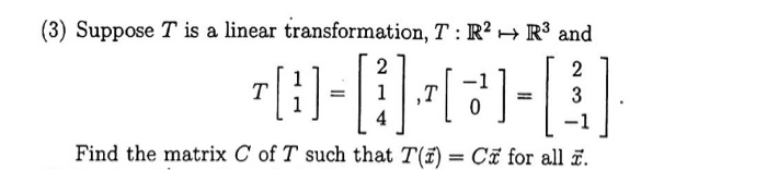 Solved (3) Suppose T is a linear transformation, T: R2 R3 | Chegg.com