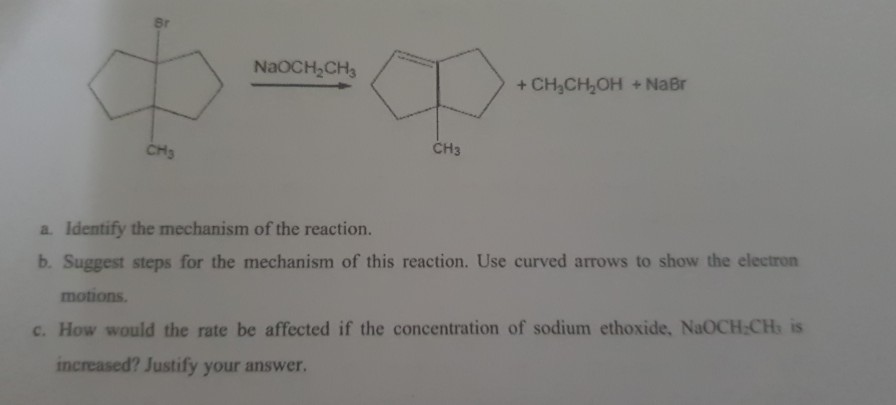 Solved Br NaOCH2CH3 +CH,CHOH + NaBr CH CH3 a. Identify the | Chegg.com