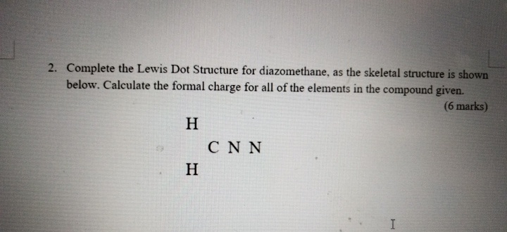 Solved Complete the Lewis Dot Structure for diazomethane, as | Chegg.com