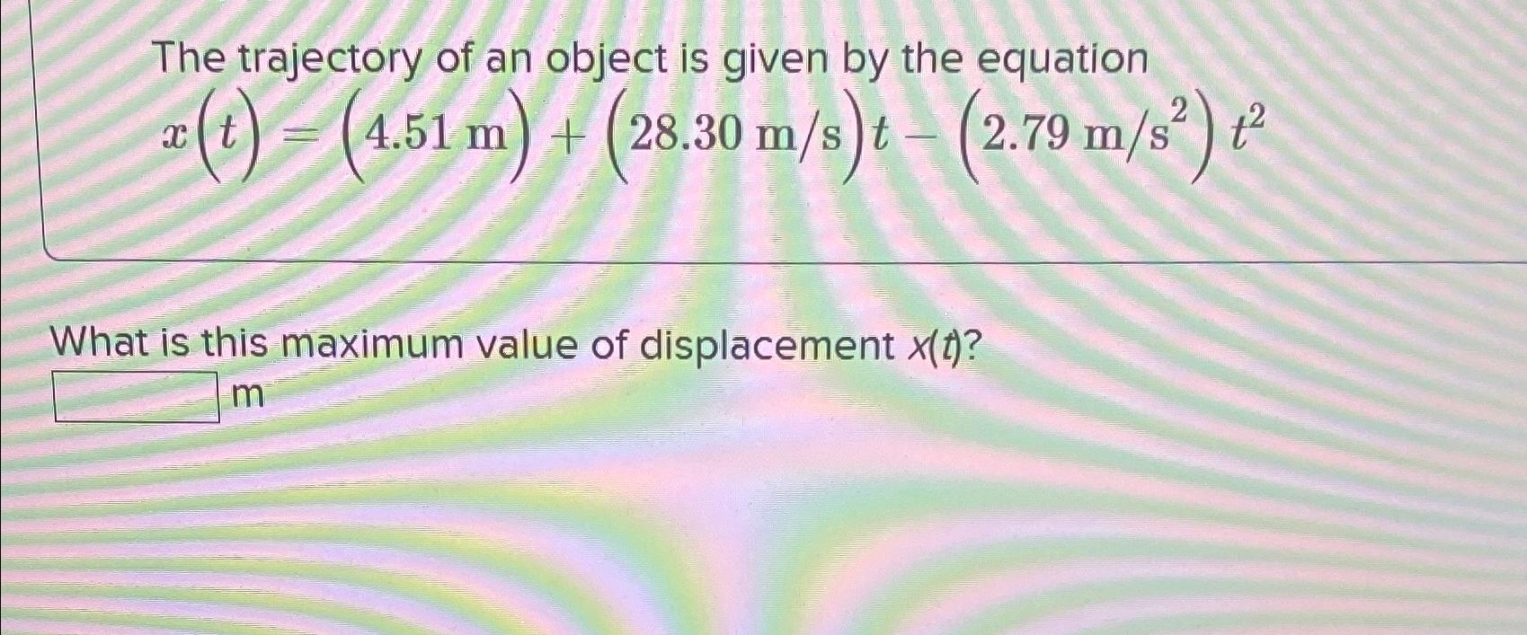 Solved The trajectory of an object is given by the | Chegg.com