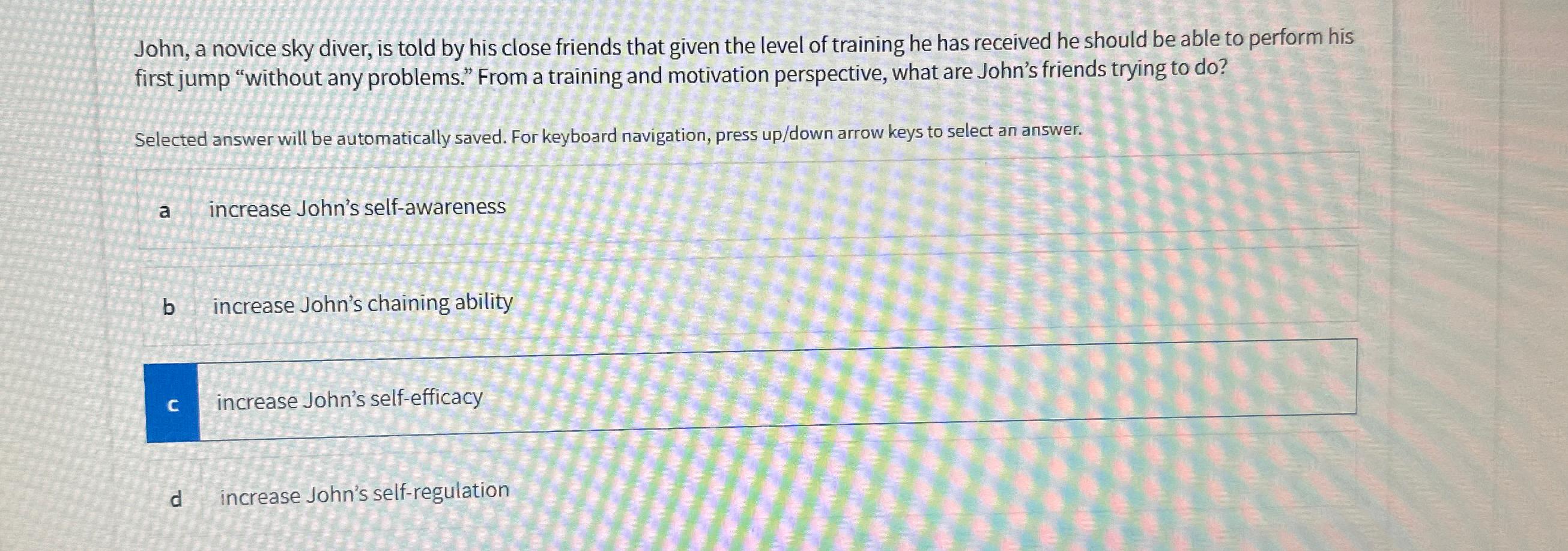 Solved John, a novice sky diver, is told by his close | Chegg.com