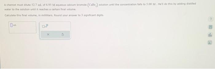 Solved A chemist must dilute 52.7 mL of 6.95 M aqueous | Chegg.com
