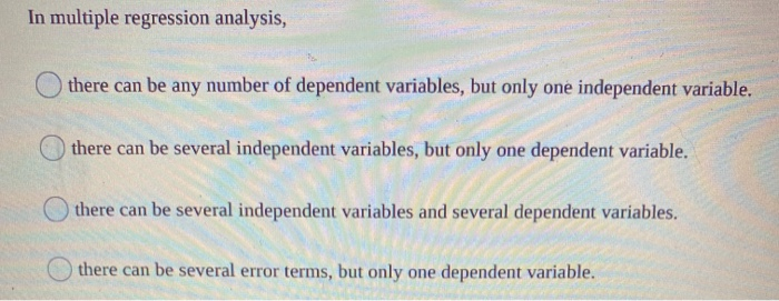 Solved In multiple regression analysis, Othere can be any | Chegg.com