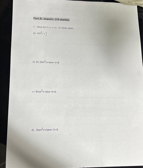 Solved 1. Solve for 0≤x≤2π. ( 5 marks each) a) cos2x=43 b) | Chegg.com