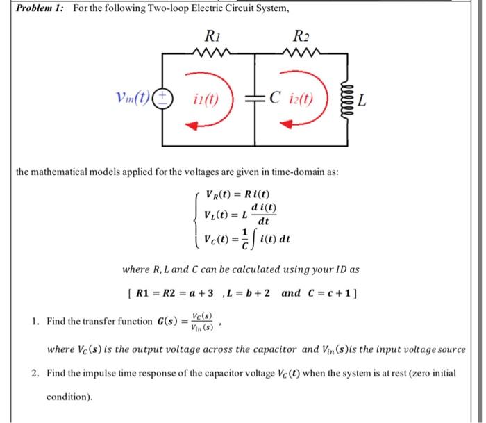 Solved Problem 1: For the following Two-loop Electric | Chegg.com