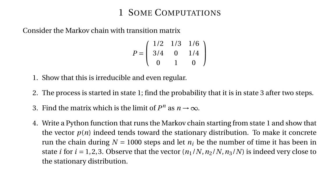 Solved 1 Some Computations Consider the Markov chain with | Chegg.com