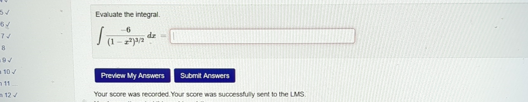 Solved Evaluate the integral.∫﻿﻿-6(1-x2)32dx=Your score was | Chegg.com