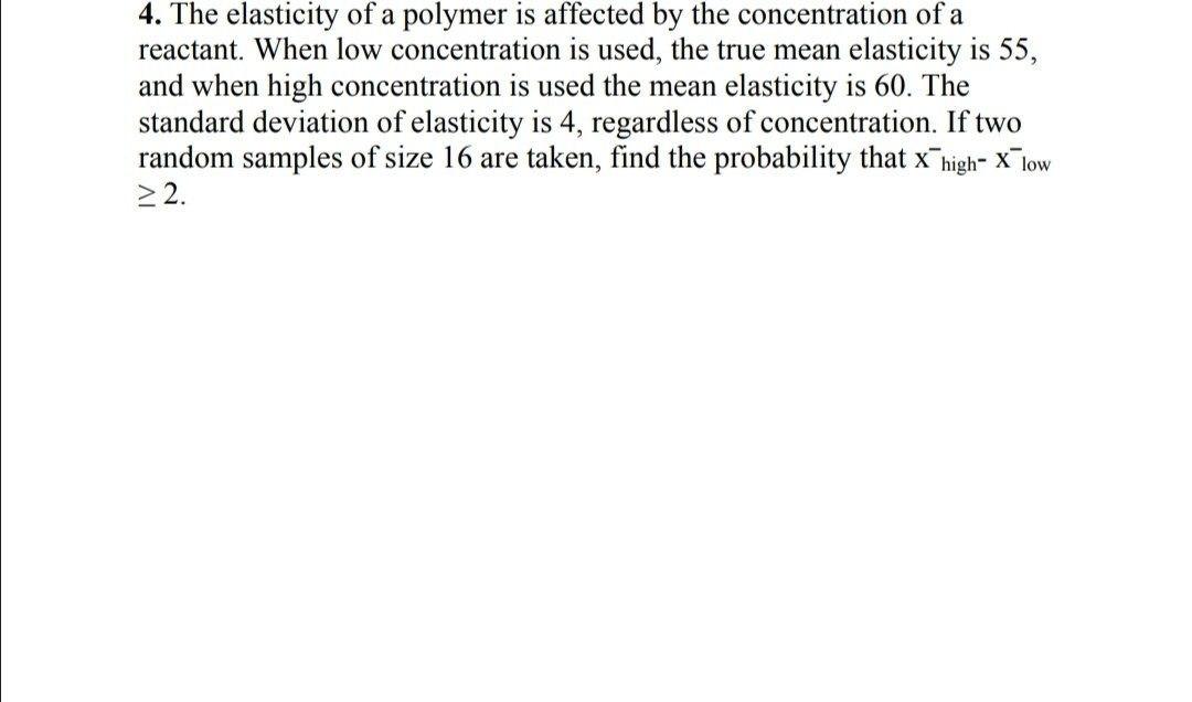 4. The elasticity of a polymer is affected by the | Chegg.com