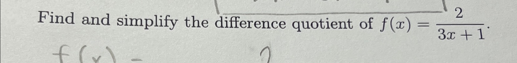 Solved Find and simplify the difference quotient of | Chegg.com