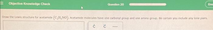 Solved Objective Knowledge Check Question 20 Ena Draw the | Chegg.com