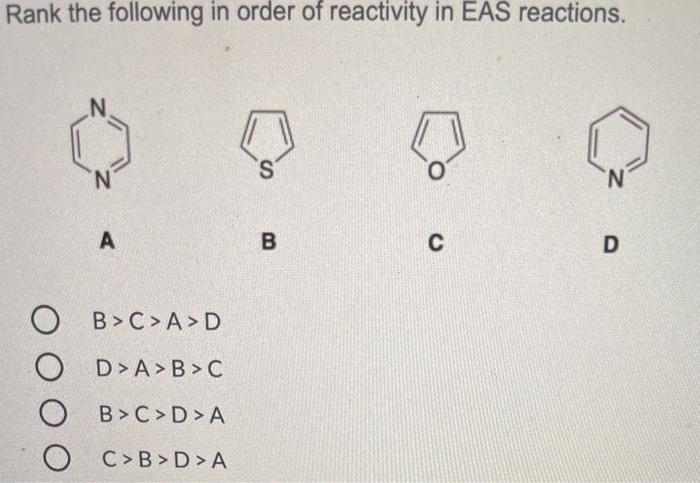 Solved Rank the following in order of reactivity in EAS | Chegg.com