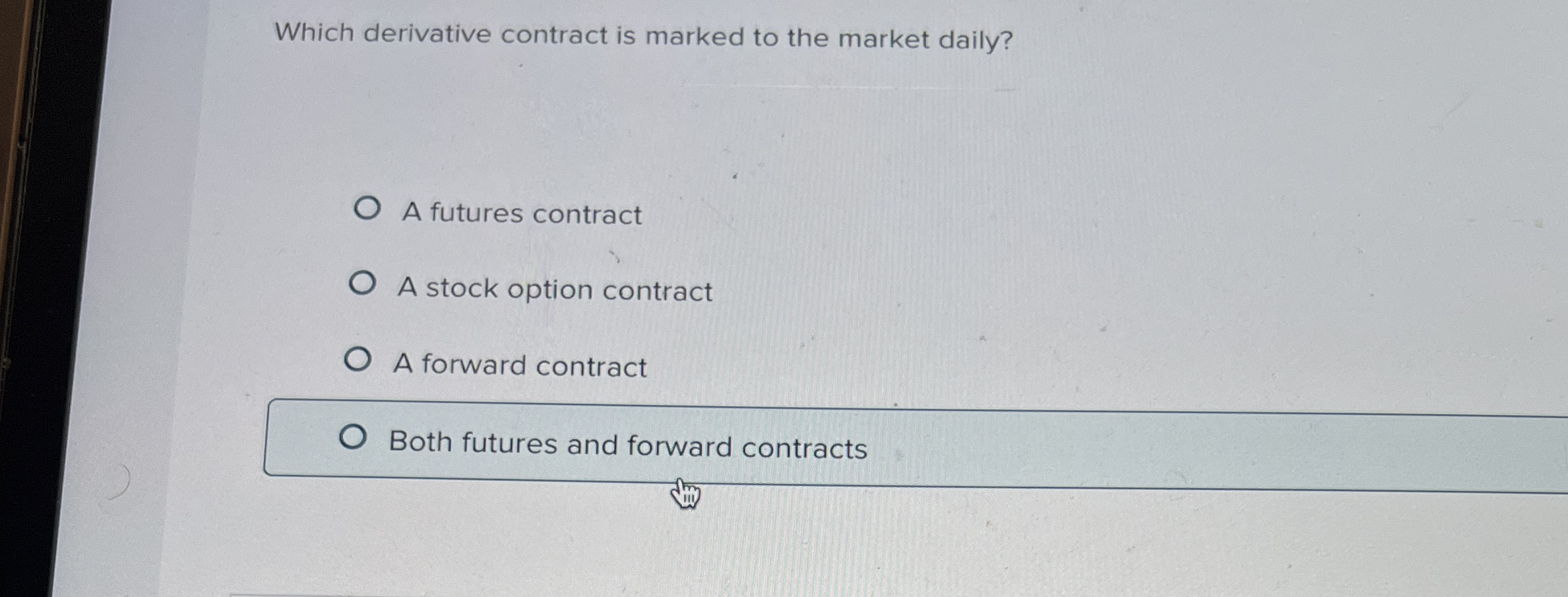 Solved Which derivative contract is marked to the market | Chegg.com