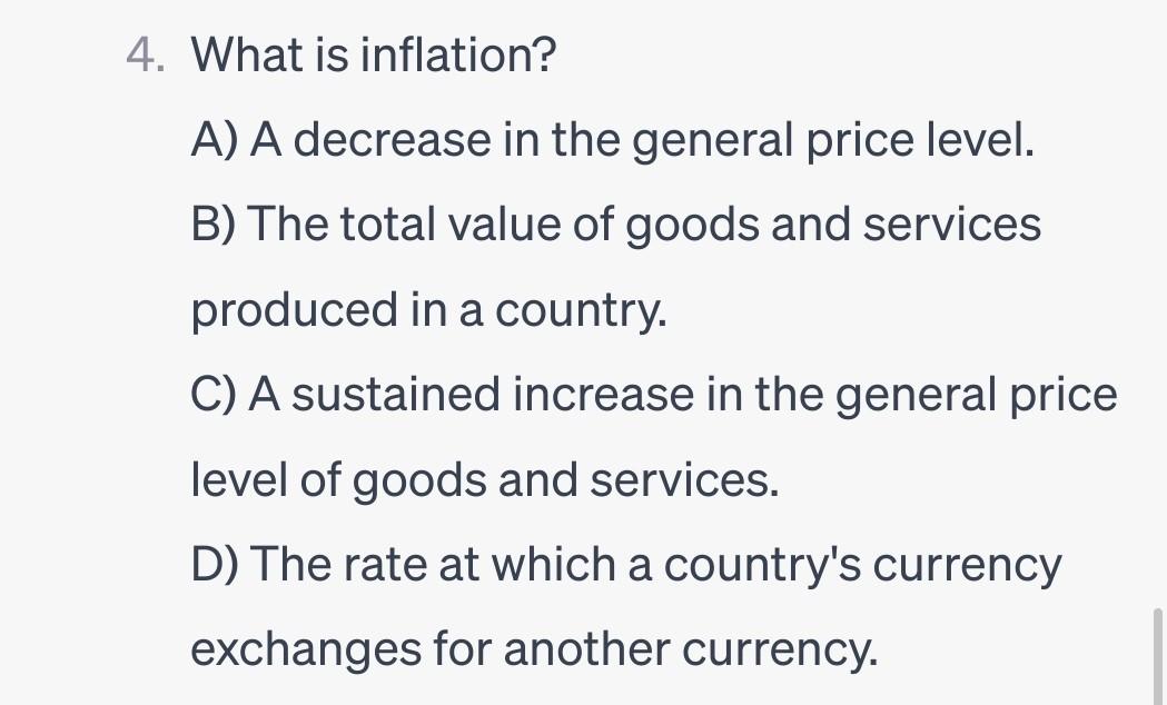 Solved 4. What is inflation? A) A decrease in the general | Chegg.com
