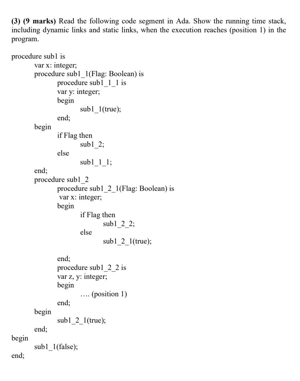 Solved 3) (9 marks) Read the following code segment in Ada. | Chegg.com