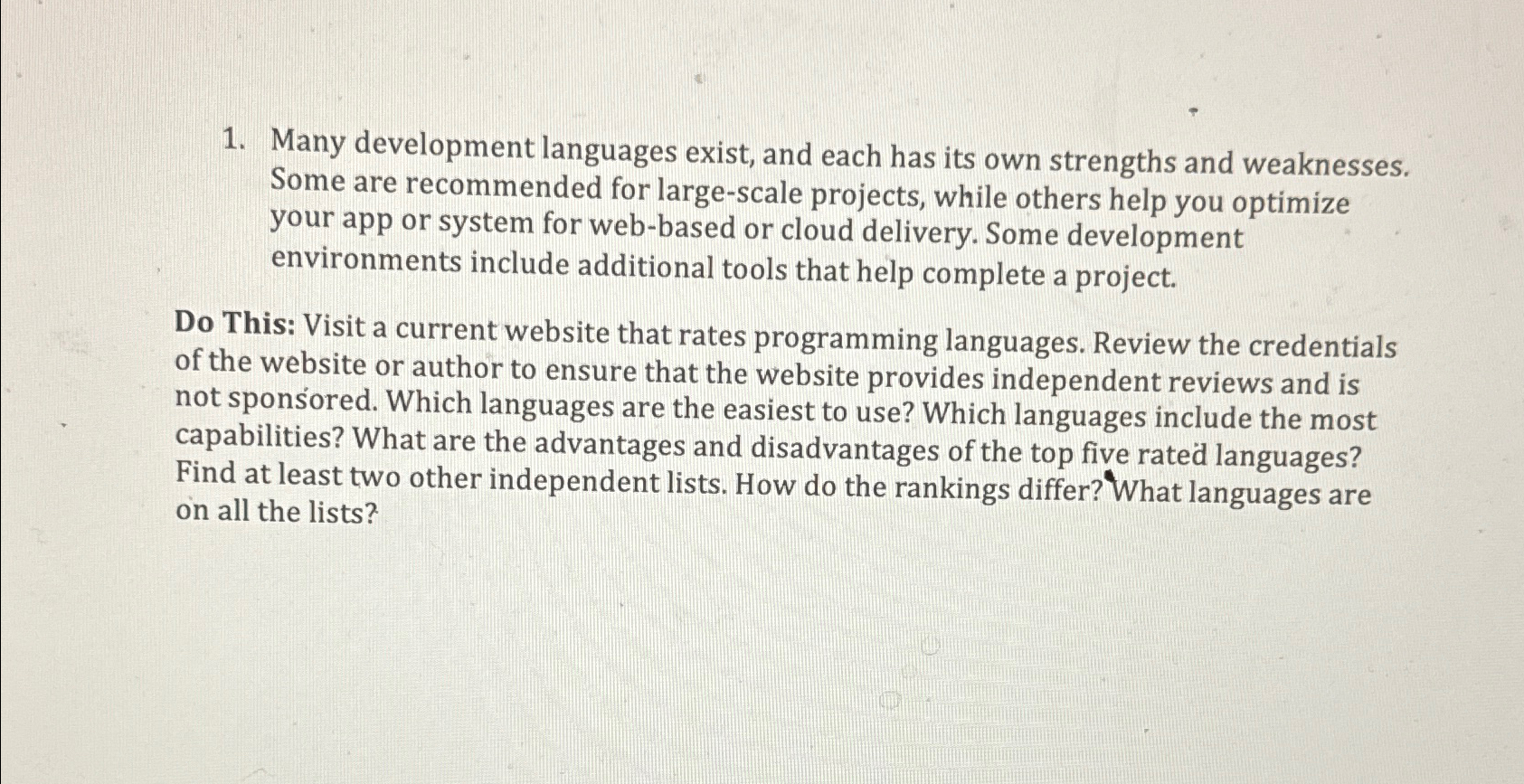 Solved Many development languages exist, and each has its | Chegg.com