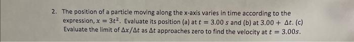 Solved The position of a particle moving along the x-axis | Chegg.com