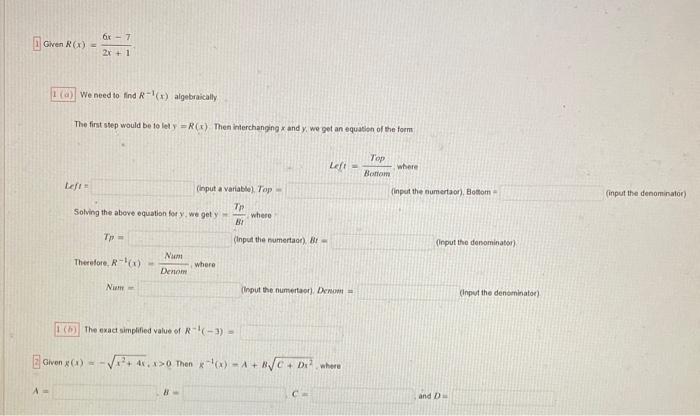 Solved GivenR(x)=2x+16x−7 We need to find R−1(x) | Chegg.com