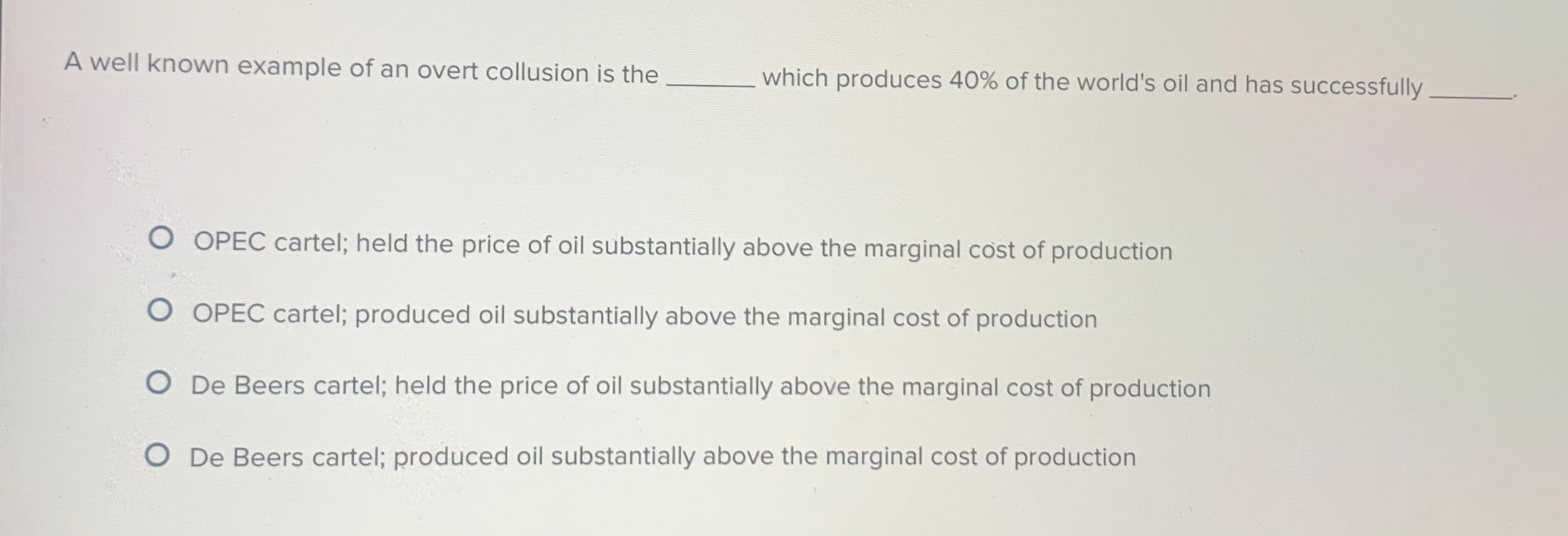 Solved A well known example of an overt collusion is the | Chegg.com
