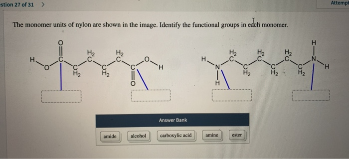 Solved Attempt estion 27 of 31 The monomer units of nylon | Chegg.com