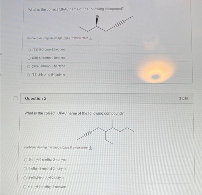 [Solved]: What is the correct IUPAC name of the following c