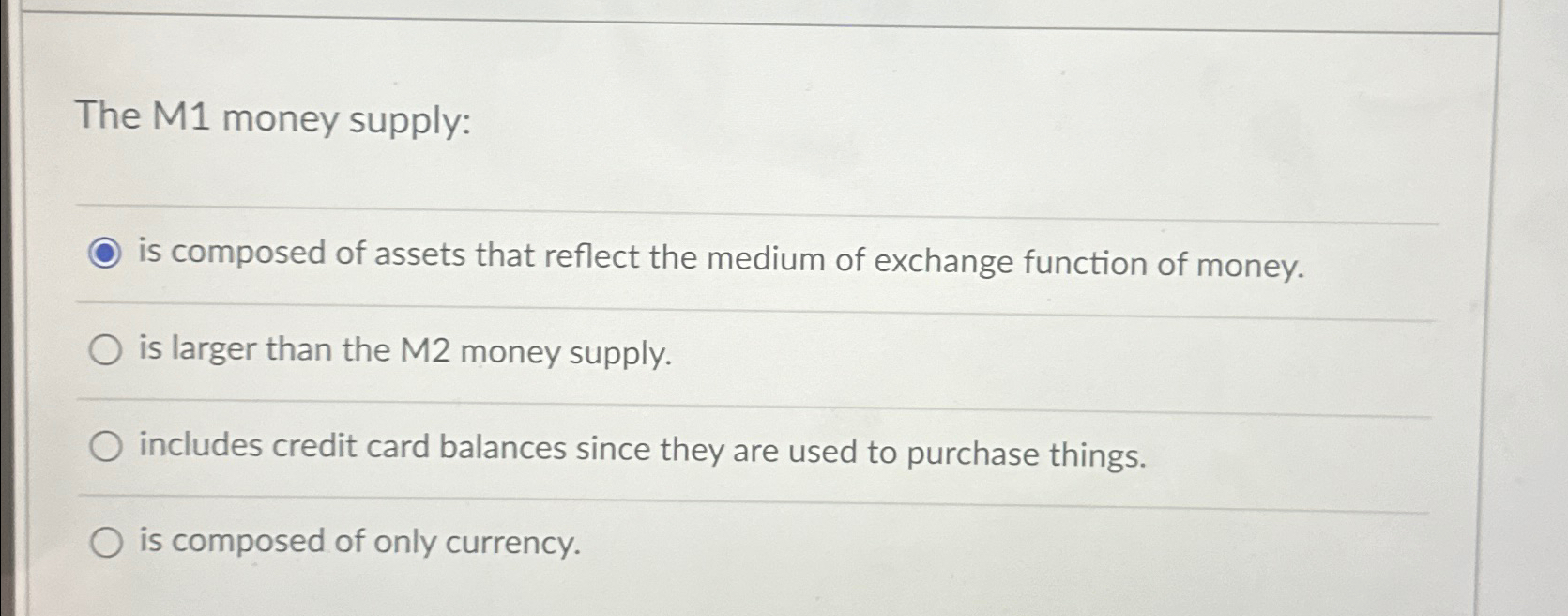 Solved The M1 ﻿money supply:is composed of assets that | Chegg.com