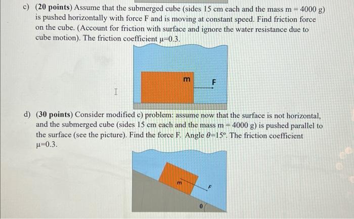 Solved c) (20 points) Assume that the submerged cube (sides | Chegg.com