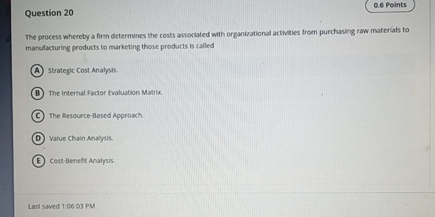 Solved Question 20The process whereby a firm determines the | Chegg.com