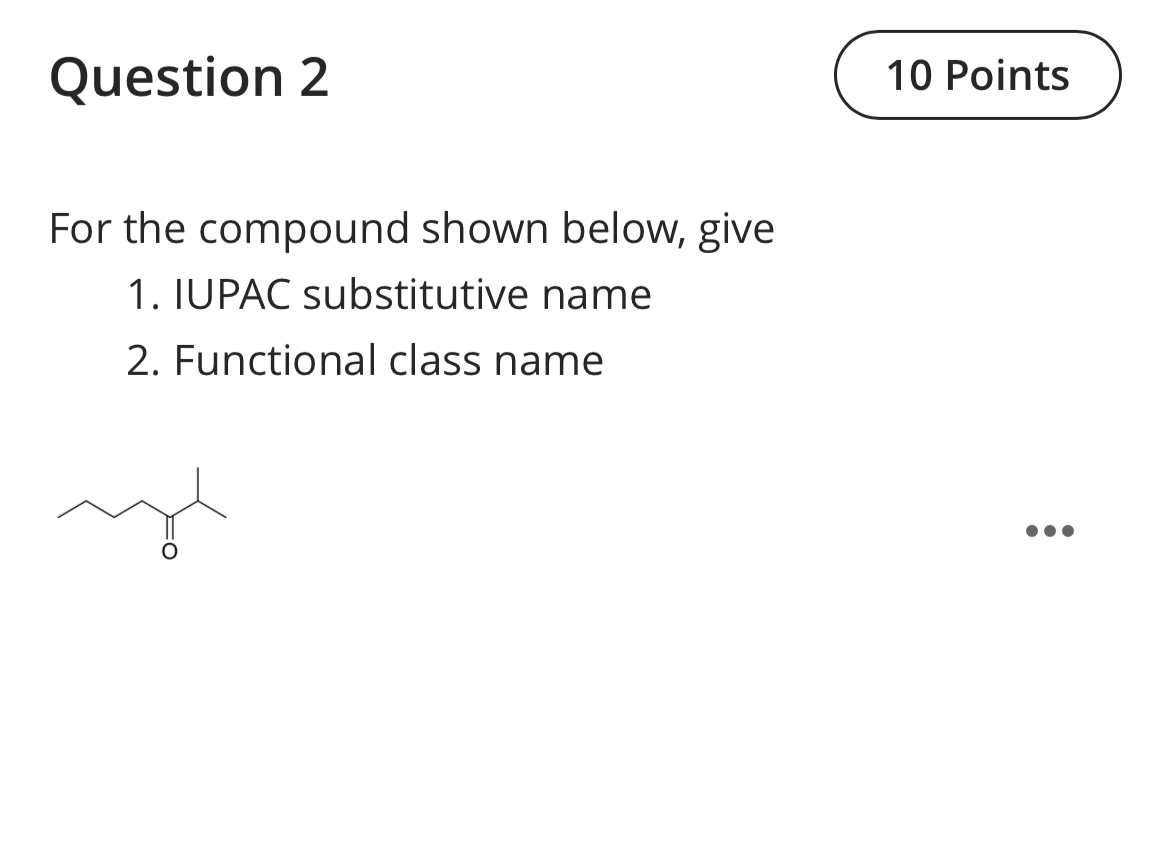 Solved Question 2For the compound shown below, giveIUPAC | Chegg.com