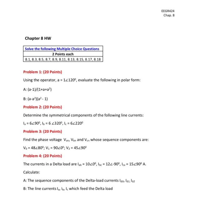 Solved Problem 1: (20 Points) Using the operator, a=1∠120∘, | Chegg.com