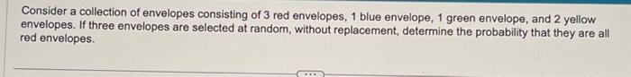 Solved Consider a collection of envelopes consisting of 3 | Chegg.com